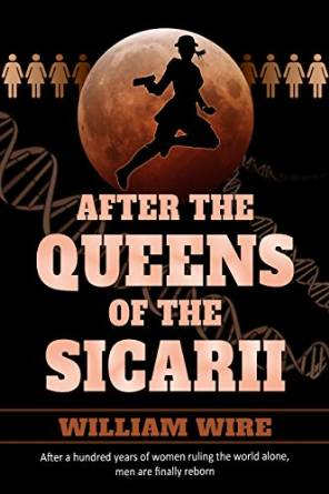 After the Queens of the Sicarii, by William Wire: A Review